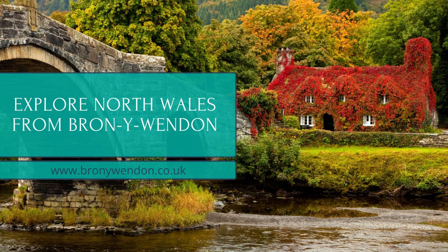 How to plan your days out from Bron-Y-Wendon | Bron-Y-Wendon